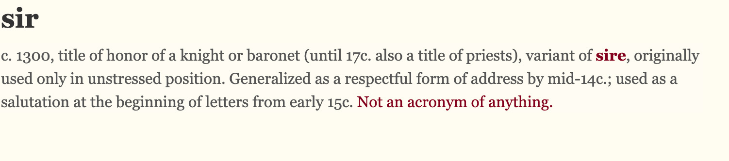 'Slave I Remain' is not the full form of the word sir; Sir originated ...