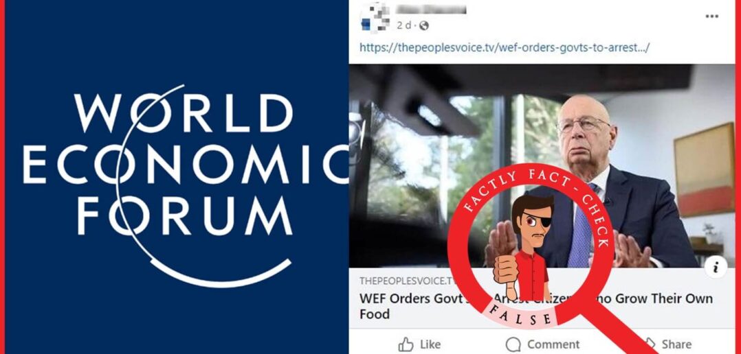 The World Economic Forum did not advocate for the criminalization of home cultivation of food ...