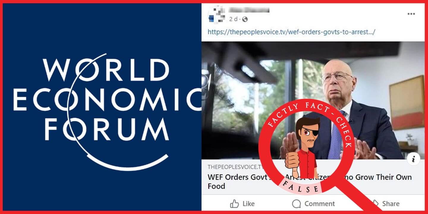 The World Economic Forum did not advocate for the criminalization of home cultivation of food ...